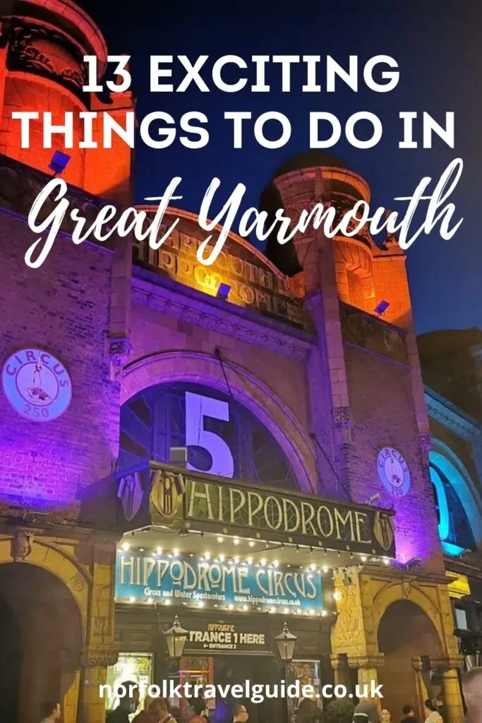 16 Fun Things To Do in Great Yarmouth | Written by a Local