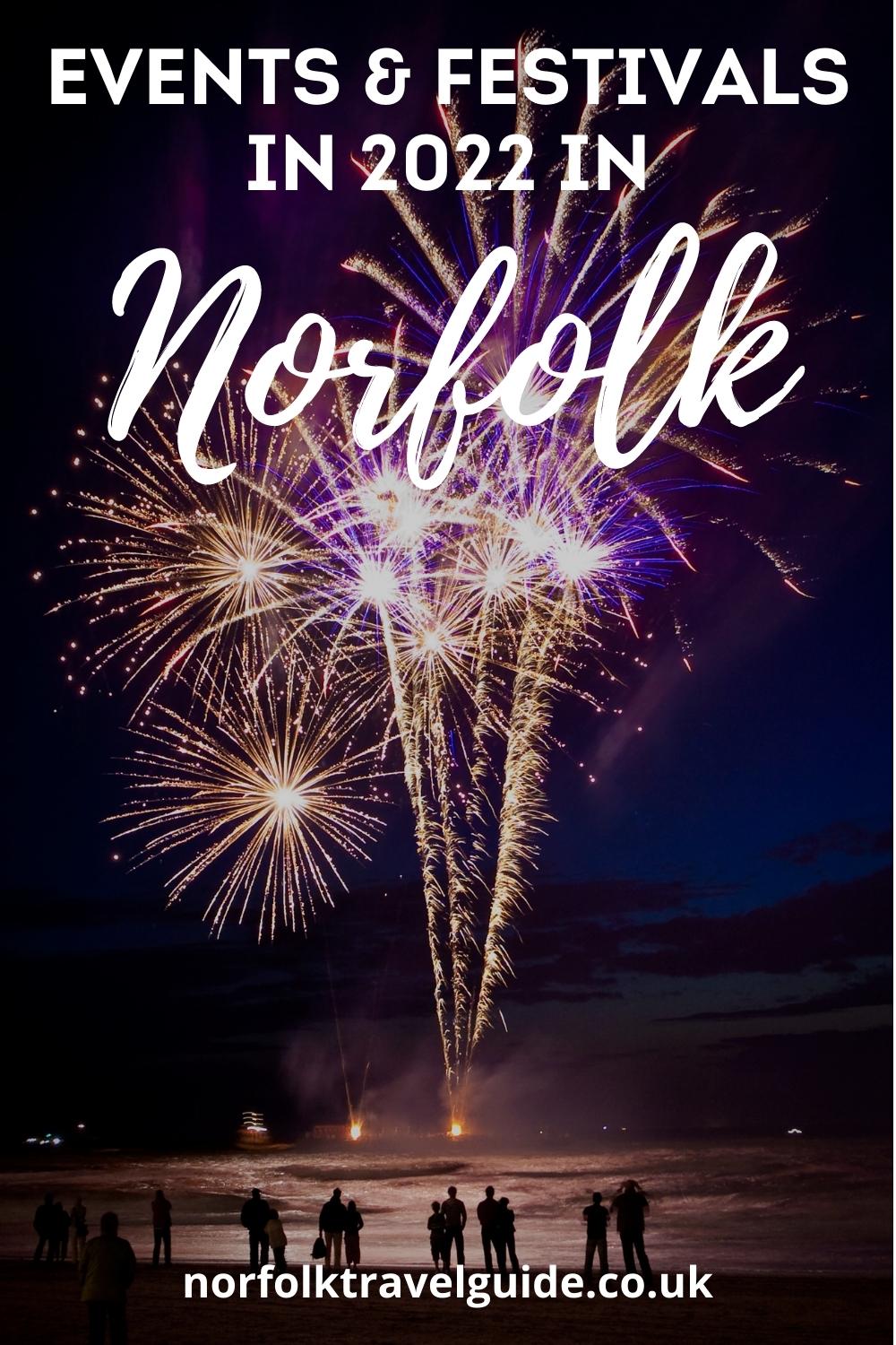 What’s On in Norfolk - 70+ Dates for Your Diary in 2022 | Written by a ...