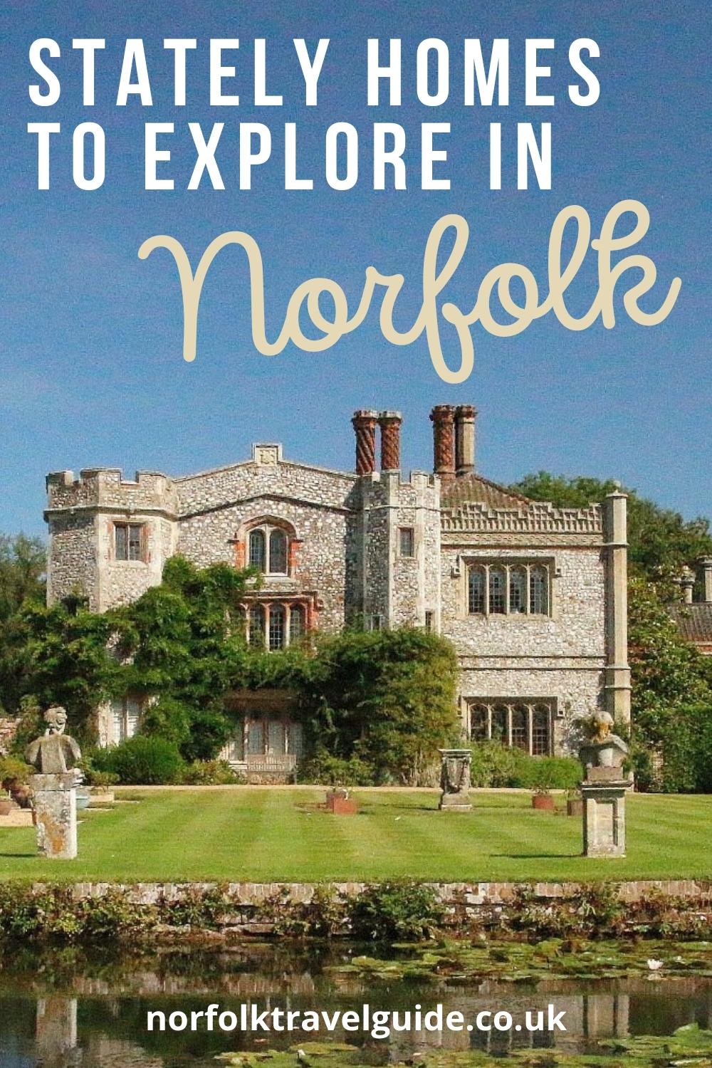 14 of the Best Stately Homes in Norfolk to Visit | Written by a Local