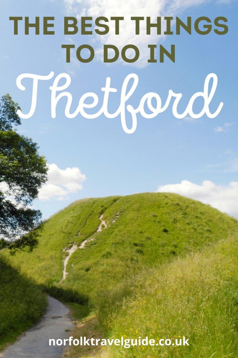 19 Top Things To Do in Thetford | Written by a Local