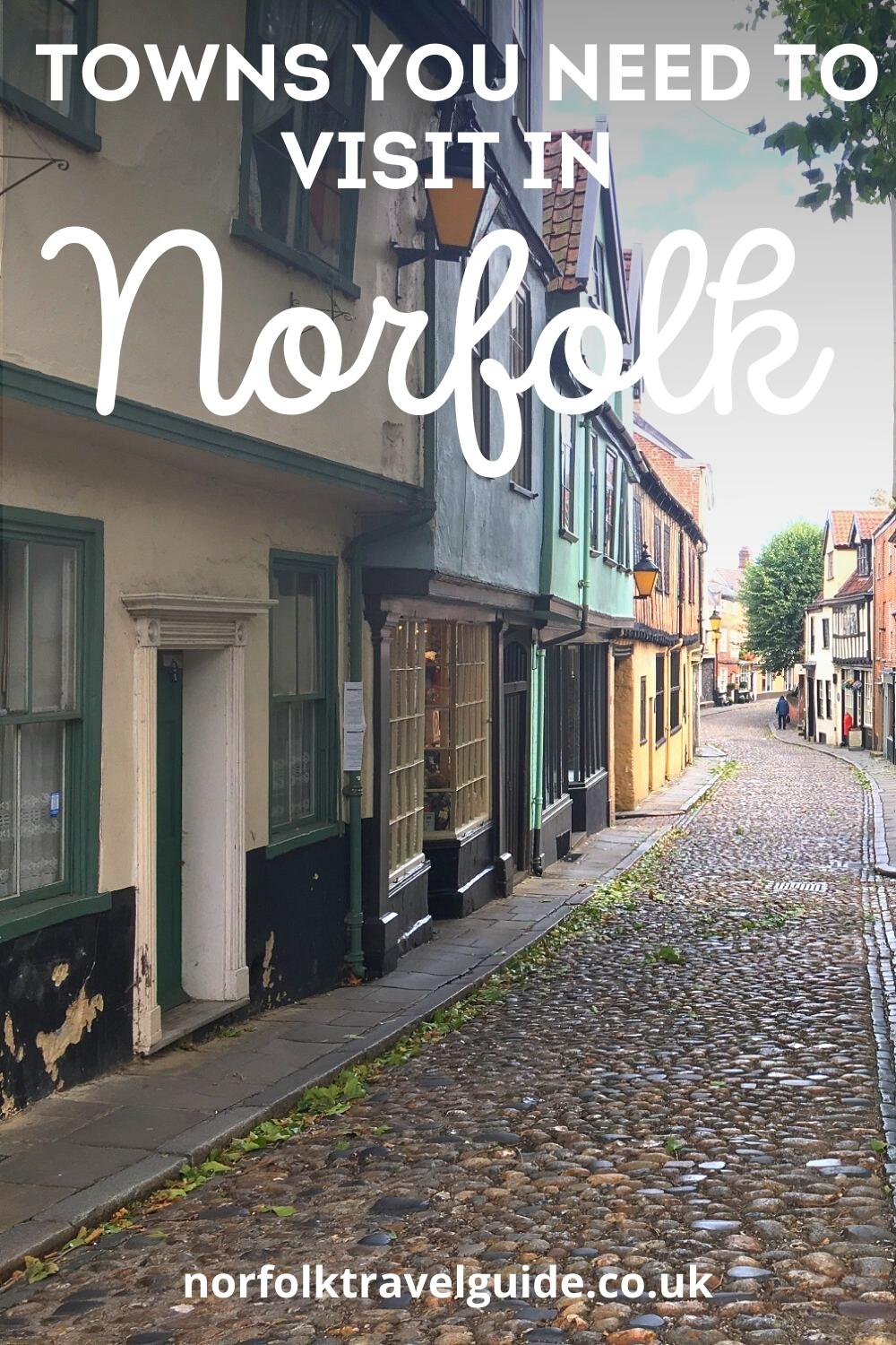 Towns in Norfolk - 27 Towns to Visit in Norfolk | Written by a Local