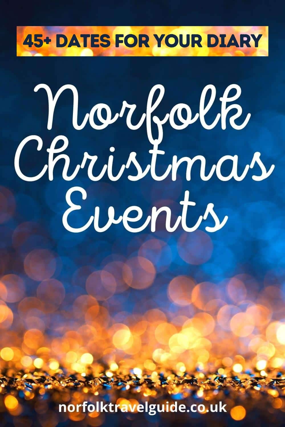 Christmas in Norfolk 2024 - 45+ Dates for Your Diary | Written by a Local